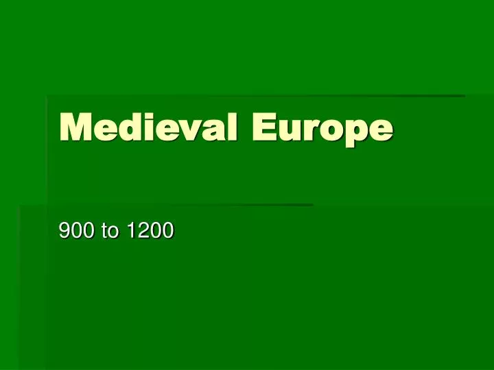PPT - Medieval Europe PowerPoint Presentation, free download - ID:1700032