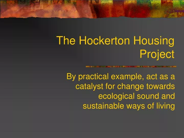 PPT - The Hockerton Housing Project PowerPoint Presentation, free ...