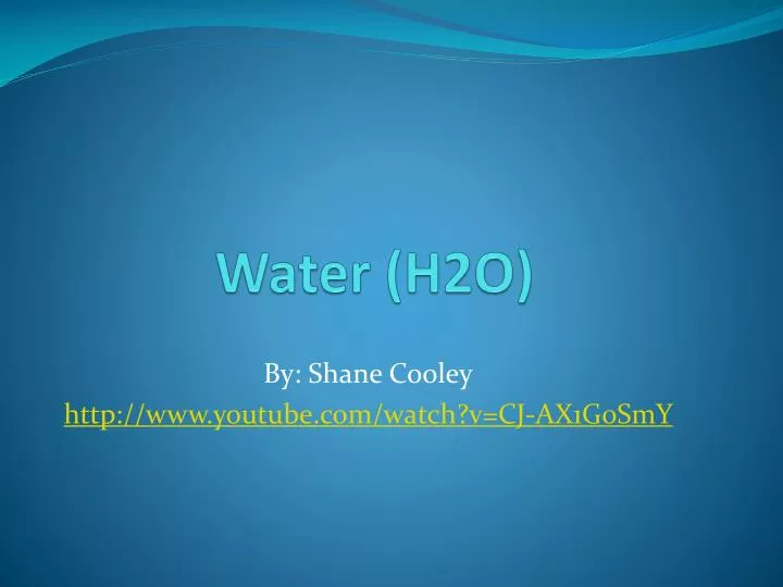 PPT - Water (H2O) PowerPoint Presentation, free download - ID:1700557