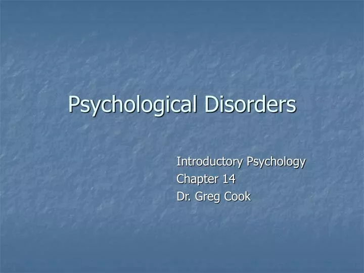 PPT - Psychological Disorders PowerPoint Presentation, free download ...