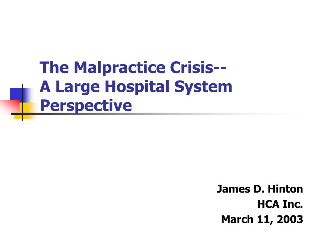 PPT - The Malpractice Crisis-- A Large Hospital System Perspective ...