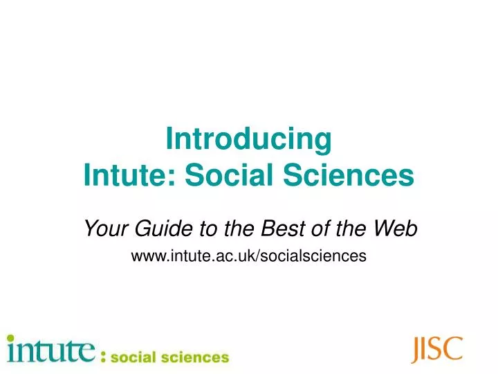 PPT - Introducing Intute: Social Sciences PowerPoint Presentation, free ...
