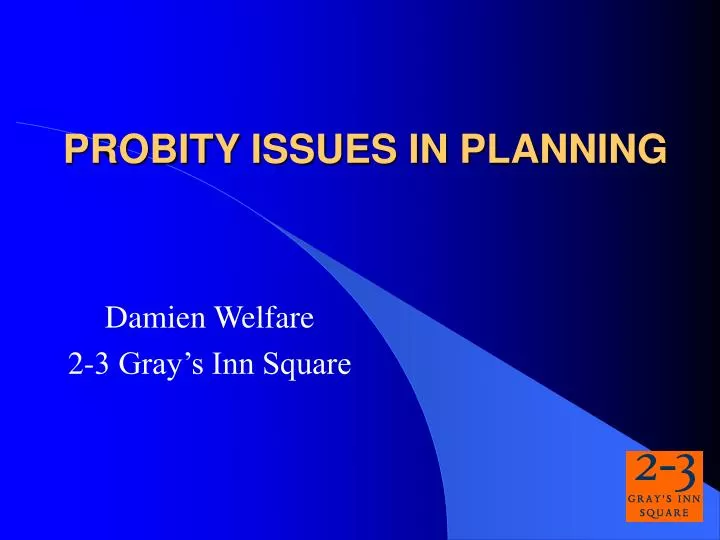 PPT - PROBITY ISSUES IN PLANNING PowerPoint Presentation, free download ...