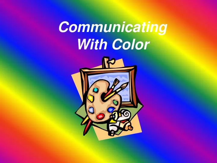 PPT - Communicating With Color PowerPoint Presentation, free download ...