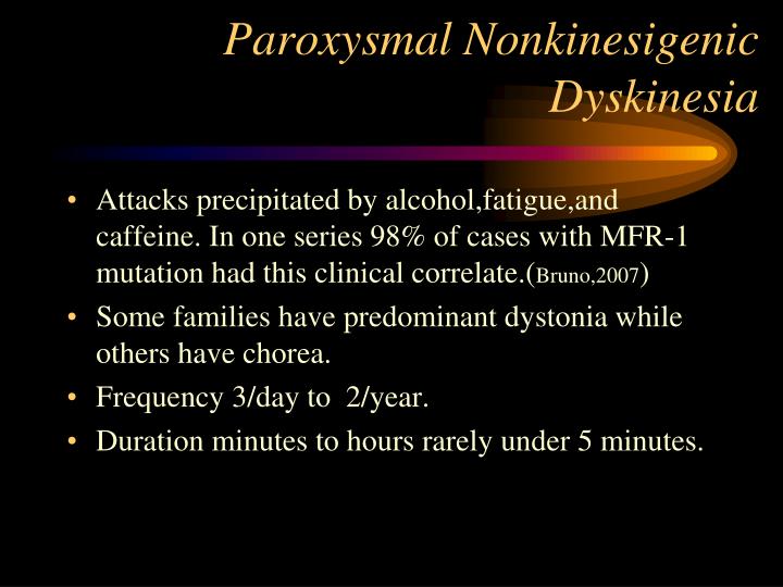 PPT - Paroxysmal Dyskinesias PowerPoint Presentation - ID:1701517