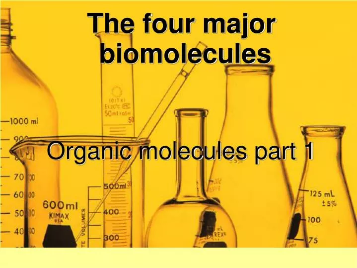 PPT - The four major biomolecules PowerPoint Presentation, free ...