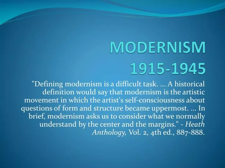 PPT - MODERNISM 1915-1945 PowerPoint Presentation, free download - ID ...