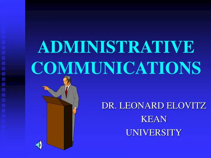 PPT - ADMINISTRATIVE COMMUNICATIONS PowerPoint Presentation, free ...