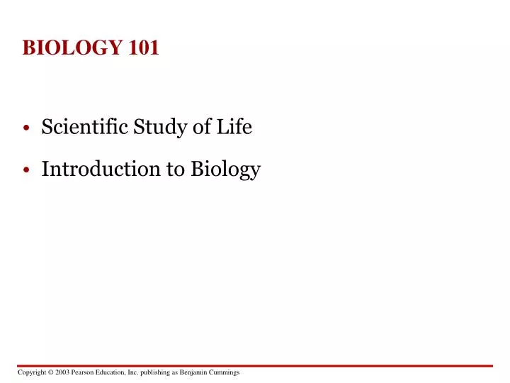PPT - BIOLOGY 101 PowerPoint Presentation, free download - ID:1702893