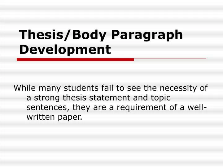 PPT Thesis Body Paragraph Development PowerPoint Presentation Free