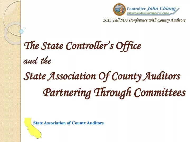 PPT - The State Controller’s Office a nd the State Association Of ...