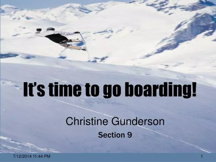PPT - It’s time to go boarding! PowerPoint Presentation, free download ...
