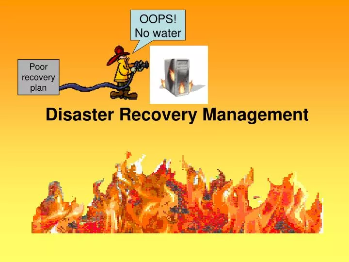PPT - Disaster Recovery Management PowerPoint Presentation, free ...