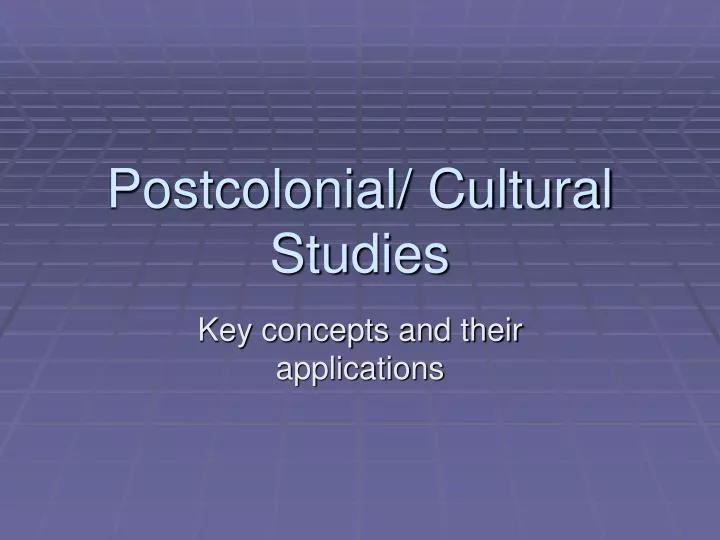 PPT - Postcolonial/ Cultural Studies PowerPoint Presentation, free ...