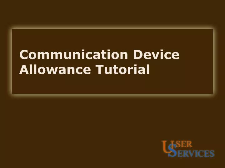 PPT - Communication Device Allowance Tutorial PowerPoint Presentation ...