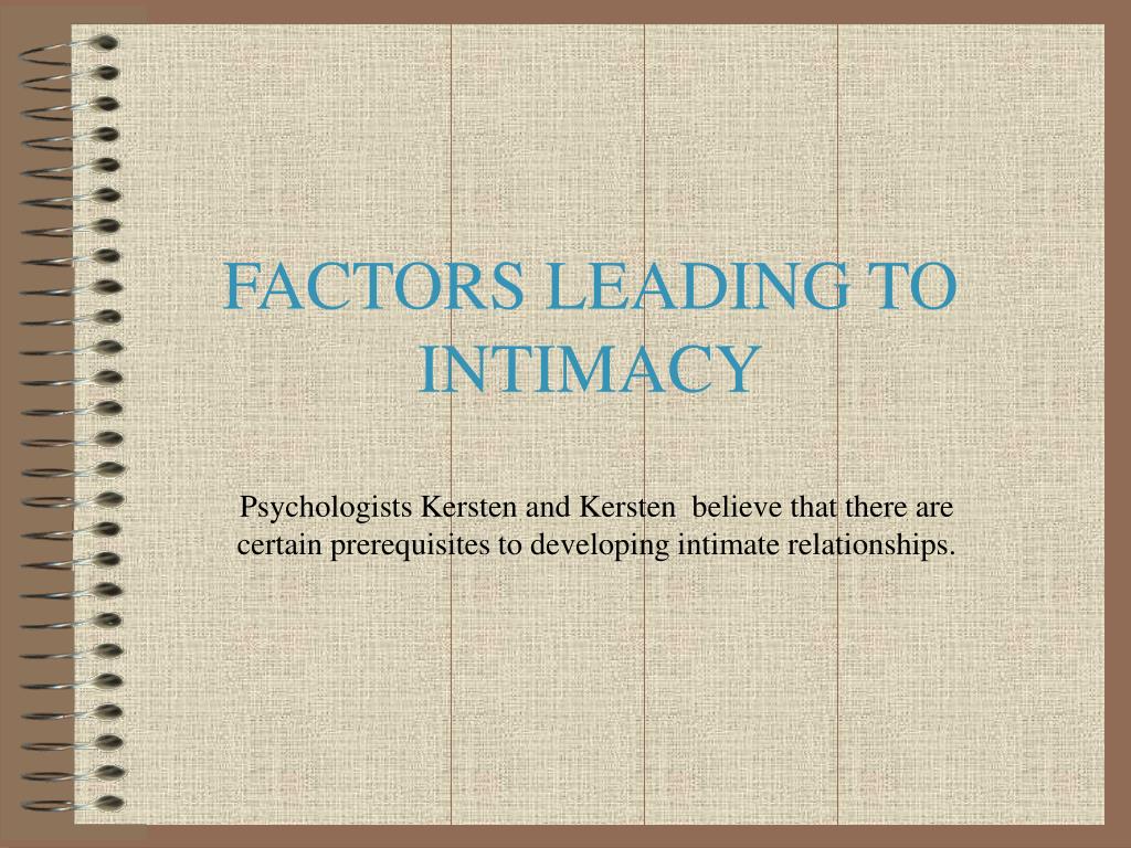 Ppt Factors Leading To Intimacy Powerpoint Presentation Free