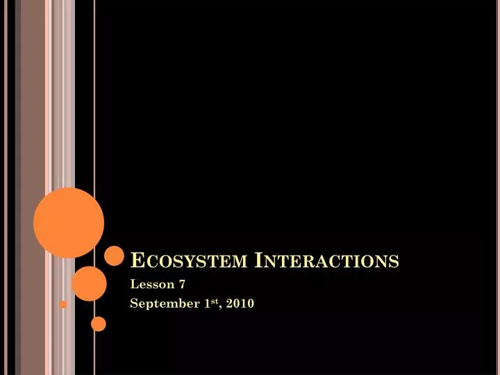 PPT - Ecosystem Interactions PowerPoint Presentation, free download ...