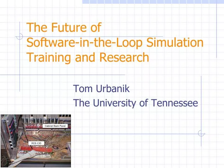 PPT - The Future of Software-in-the-Loop Simulation Training and ...
