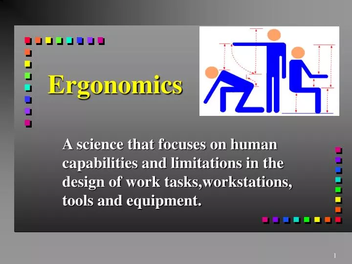 PPT - Ergonomics PowerPoint Presentation, free download - ID:1705374