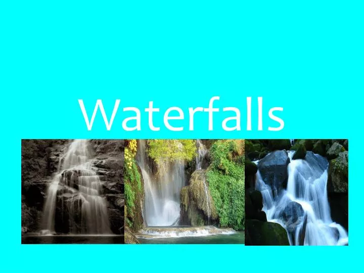 PPT - Waterfalls PowerPoint Presentation, free download - ID:1705914
