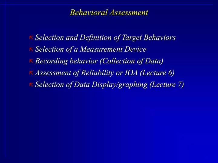 PPT - Behavioral Assessment PowerPoint Presentation, free download - ID ...