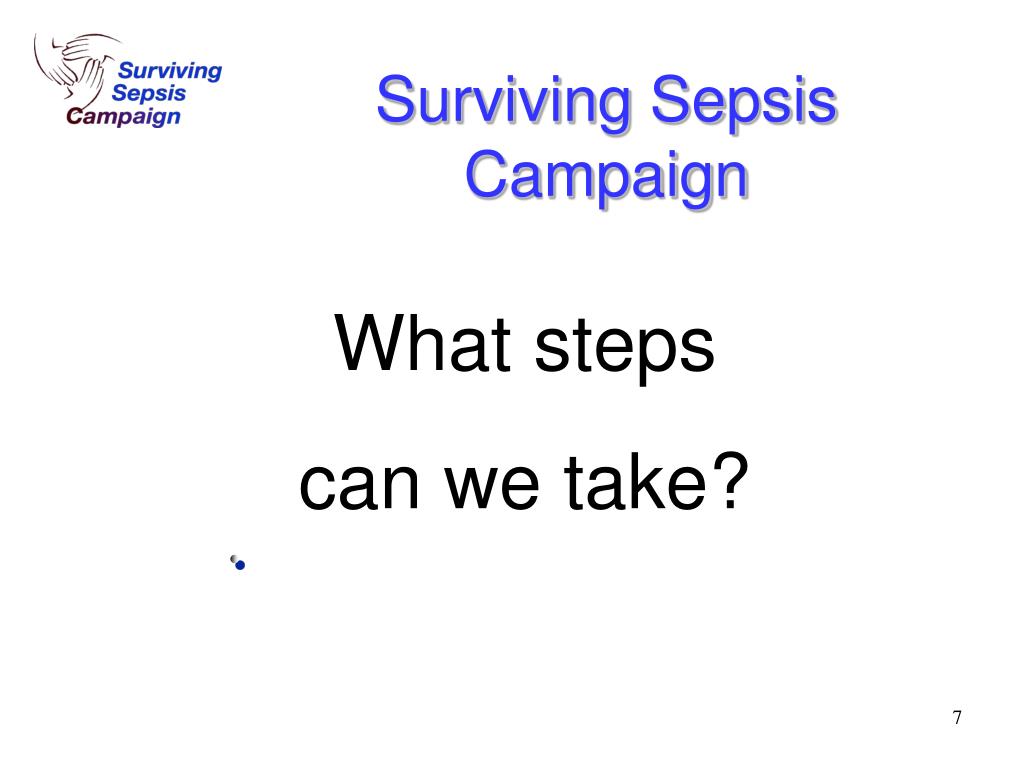 PPT - The Surviving Sepsis Campaign: The Sepsis Epidemic: How to Win ...