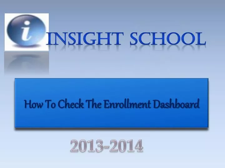 PPT - How To Check The Enrollment Dashboard PowerPoint Presentation ...