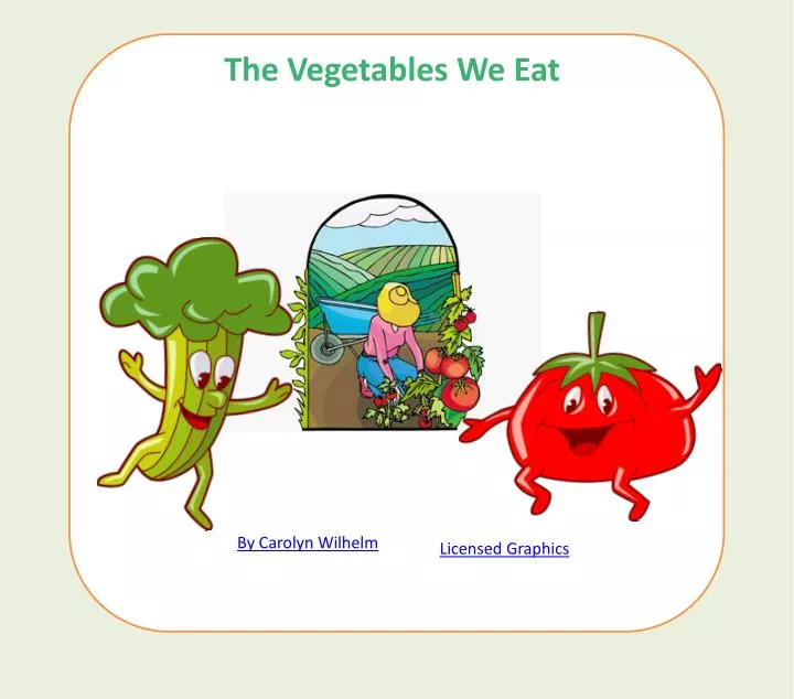 PPT - The Vegetables We Eat PowerPoint Presentation, free download - ID ...