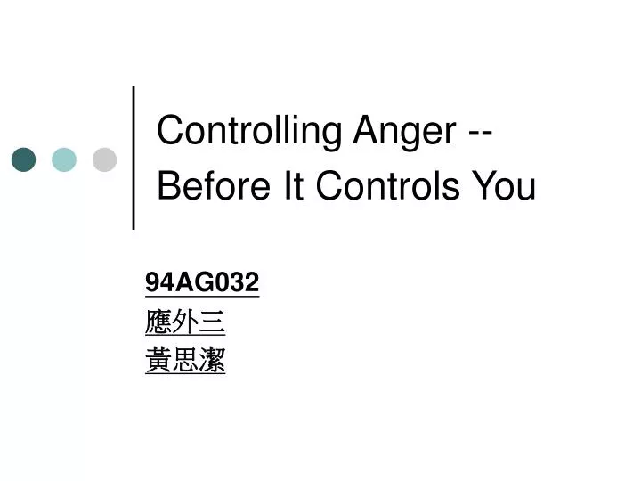 Ppt Controlling Anger Before It Controls You Powerpoint