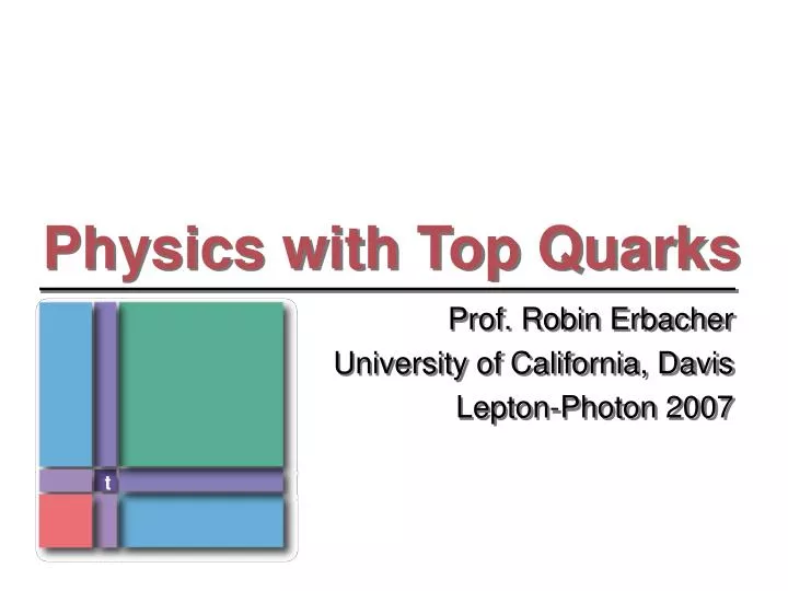 PPT - Physics with Top Quarks PowerPoint Presentation, free download - ID:1706687
