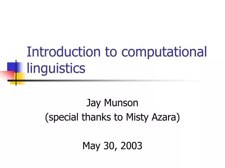 PPT - Introduction to computational linguistics PowerPoint Presentation - ID:1706702