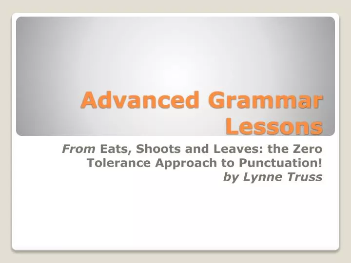 PPT - Advanced Grammar Lessons PowerPoint Presentation, free download ...