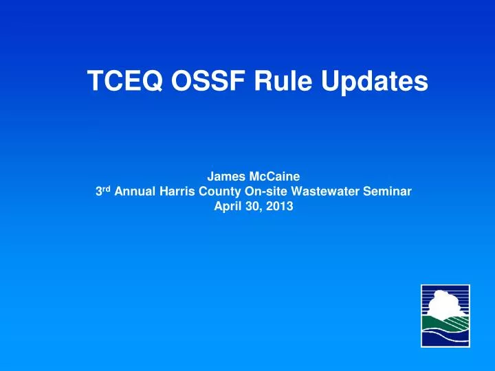 PPT - TCEQ OSSF Rule Updates PowerPoint Presentation, free download ...