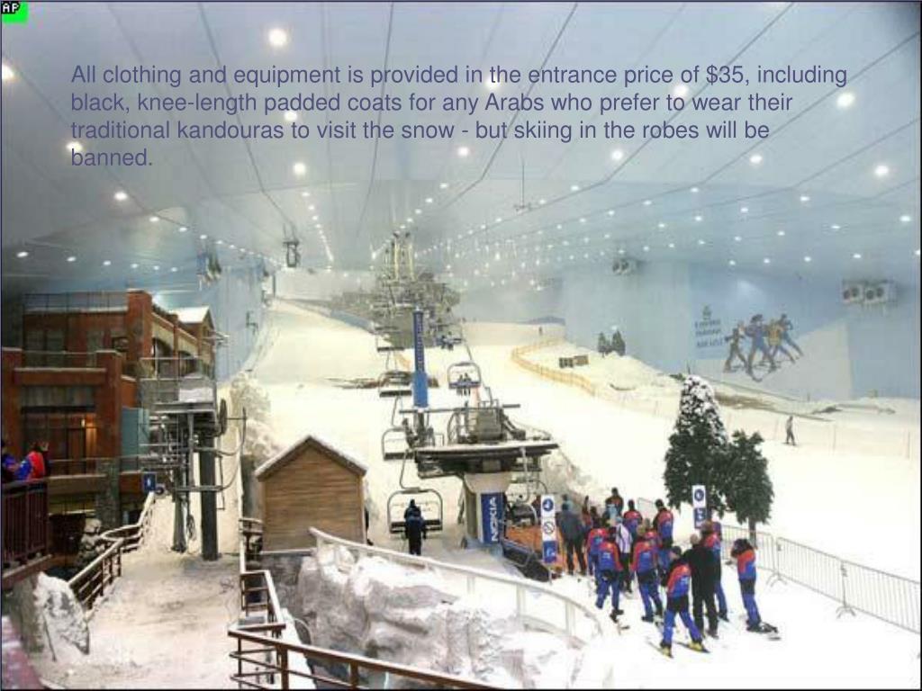 PPT - The largest indoor snow park in the world has opened in the Gulf ...