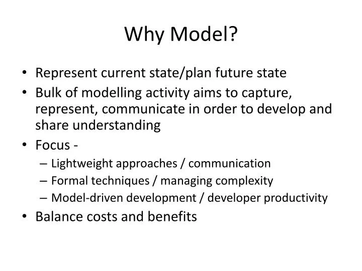 PPT - Why Model? PowerPoint Presentation, free download - ID:1708094