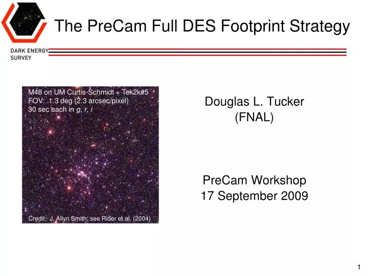 PPT - The PreCam Full DES Footprint Strategy PowerPoint Presentation ...