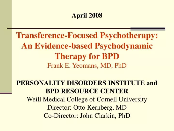 PPT - April 2008 Transference-Focused Psychotherapy: An Evidence-based ...