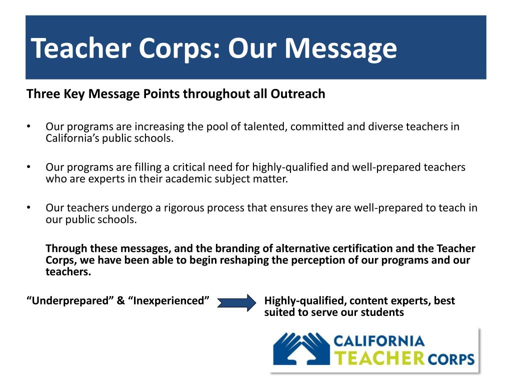 PPT - The California Teacher Corps “The Right Teacher Makes All the ...