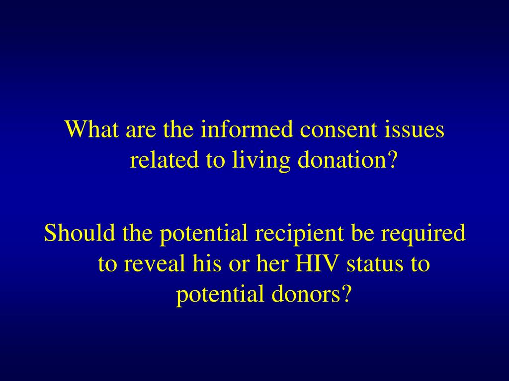 PPT - Policy and Ethics – Donors Cadaveric versus Living Donors ...