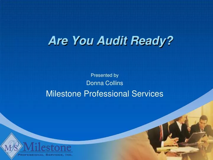PPT - Are You Audit Ready? PowerPoint Presentation, free download - ID ...