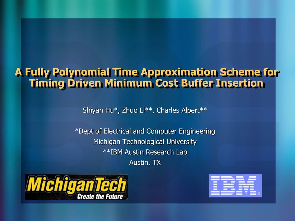 Ppt A Fully Polynomial Time Approximation Scheme For Timing Driven