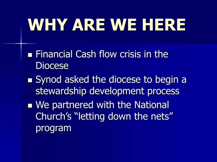 PPT - WHY ARE WE HERE PowerPoint Presentation, free download - ID:1709268