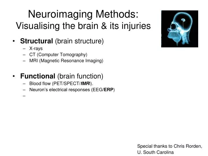 PPT - Neuroimaging Methods: Visualising the brain & its injuries ...