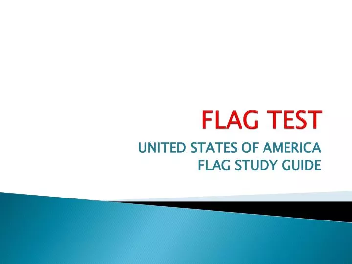 PPT - FLAG TEST PowerPoint Presentation, free download - ID:1709950