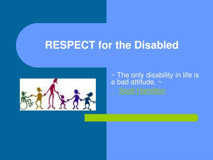 PPT - RESPECT for the Disabled PowerPoint Presentation, free download ...
