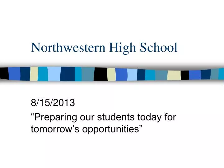 PPT - Northwestern High School PowerPoint Presentation, free download ...
