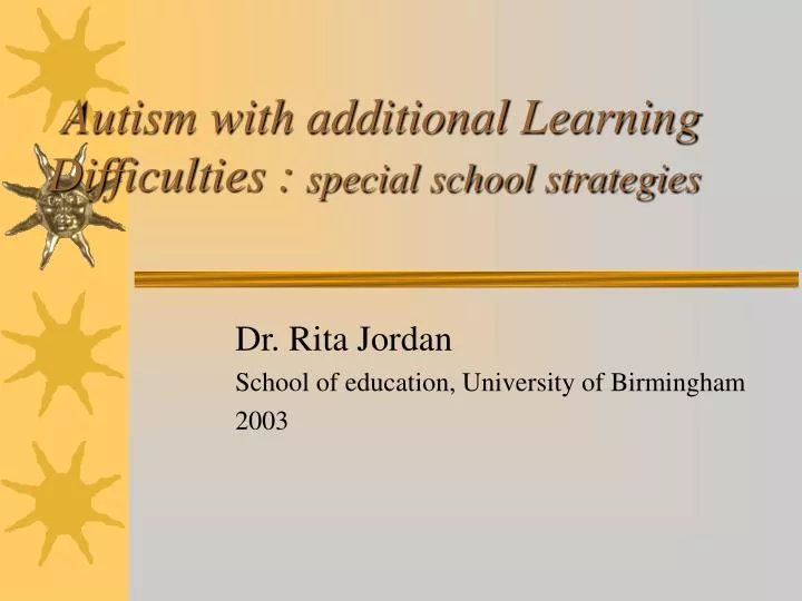 PPT - Autism with additional Learning Difficulties : special school ...