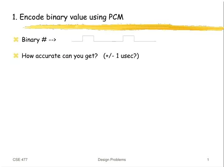 Ppt 1 Encode Binary Value Using Pcm Powerpoint Presentation Free Download Id1710810