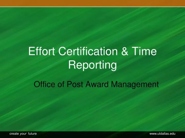 PPT - Effort Certification & Time Reporting PowerPoint Presentation - ID:1711704