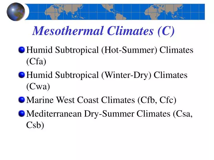 PPT - Mesothermal Climates (C) PowerPoint Presentation, free download ...
